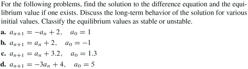 SOLVED: For the following problems, find the solution to the difference ...