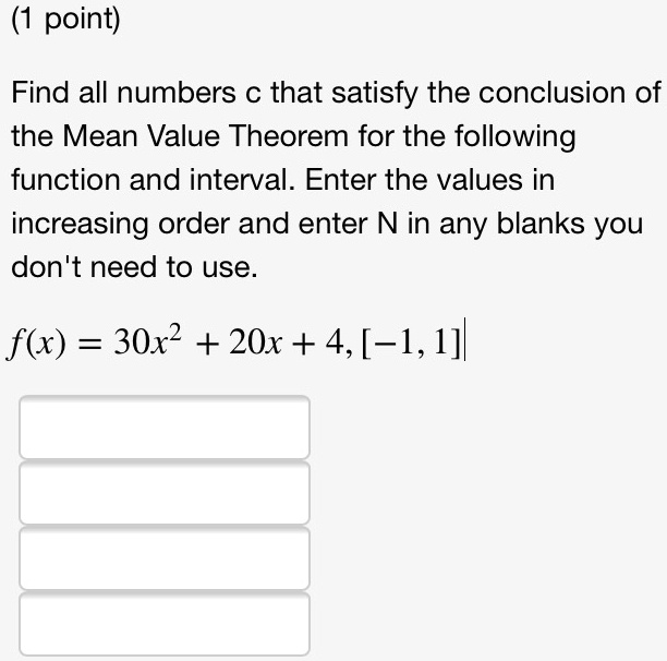 1 point find all numbers c that satisfy the conclusion of the mean ...