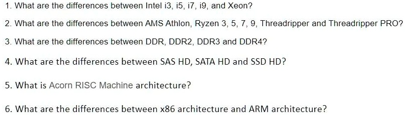 1. What are the differences between Intel i3, i5, i7, i9, and Xeon? 2 ...