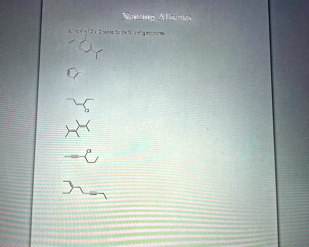 Naming Alkenes 1. Provide IUPAC names for the following structures.