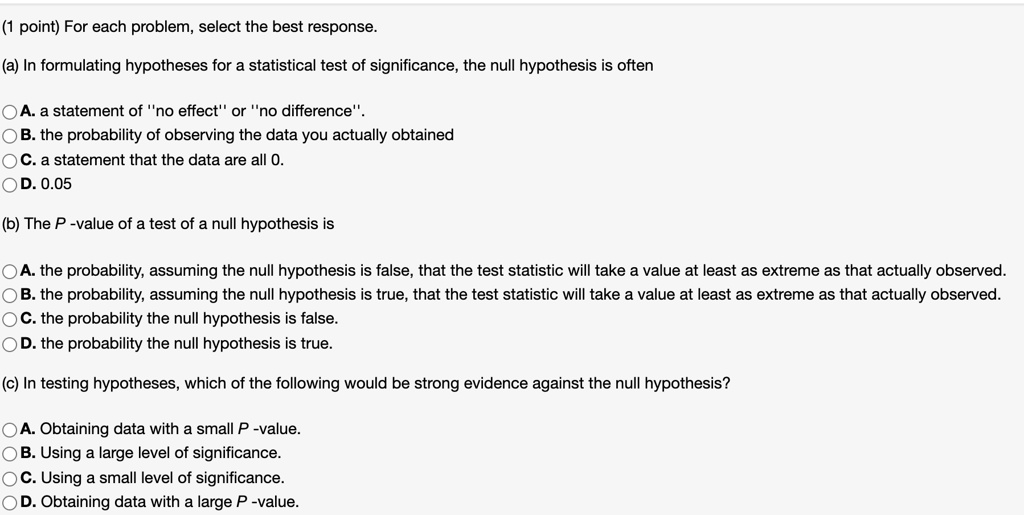 [GET ANSWER] 1 point for each problem select the best response a in ...