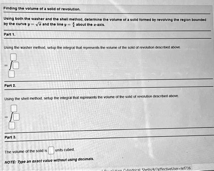 SOLVED: Texts: Finding the volume of a solid of revolution Using both the washer and the shell ...