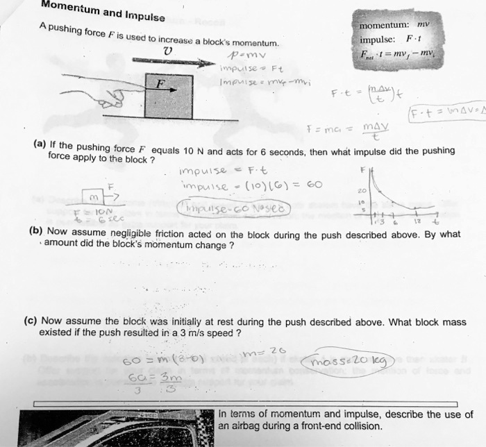 SOLVED: Momentum and Impulse pushing" force F is used to increase ...