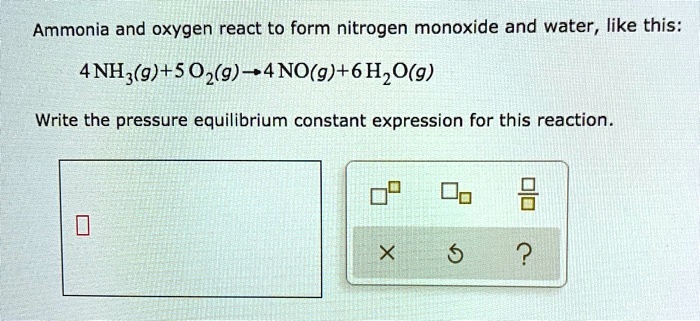 ammonia and oxygen react to form nitrogen monoxide and water like this ...