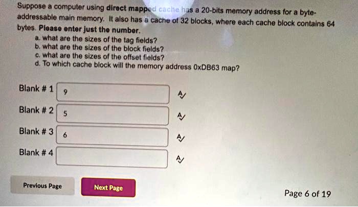SOLVED: Texts: Please explain d. Suppose a computer using direct-mapped cache has a 20-bit ...
