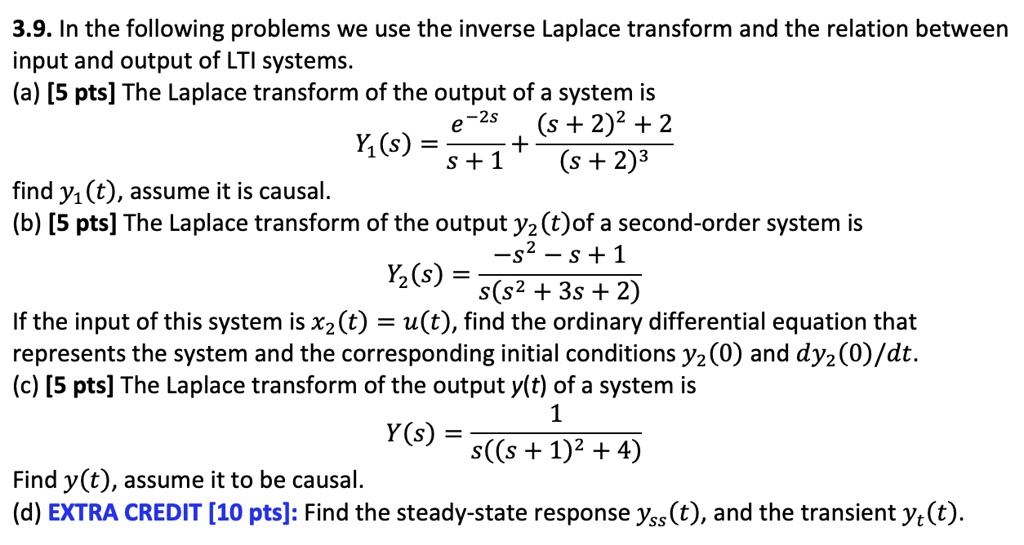 3.9. In the following problems we use the inverse Laplace transform and the relation between ...