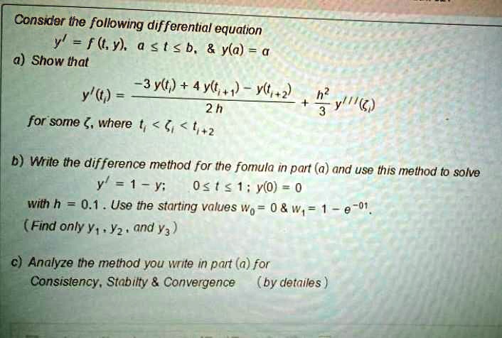 SOLVED: Consider the following differential equation y” = f(t,y) for a