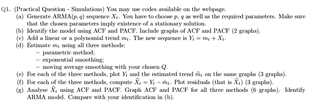 SOLVED: Q1. (Practical Question Simulations) You may use codes available on the webpage ...
