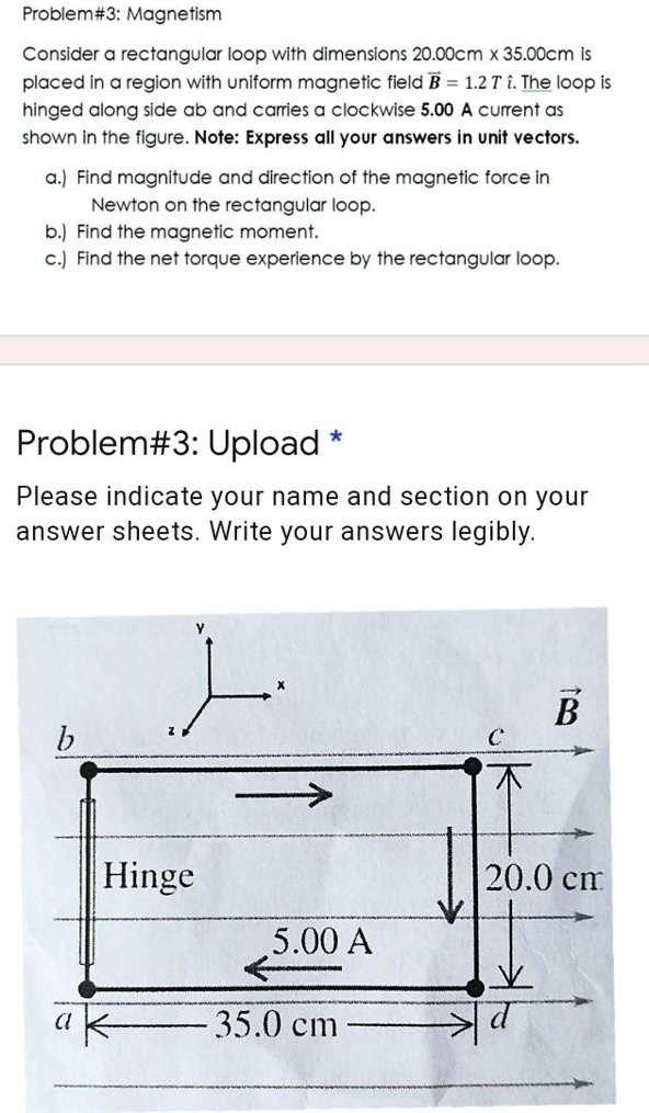SOLVED: Problem#3: Magnetism Consider @ rectangular loop with ...