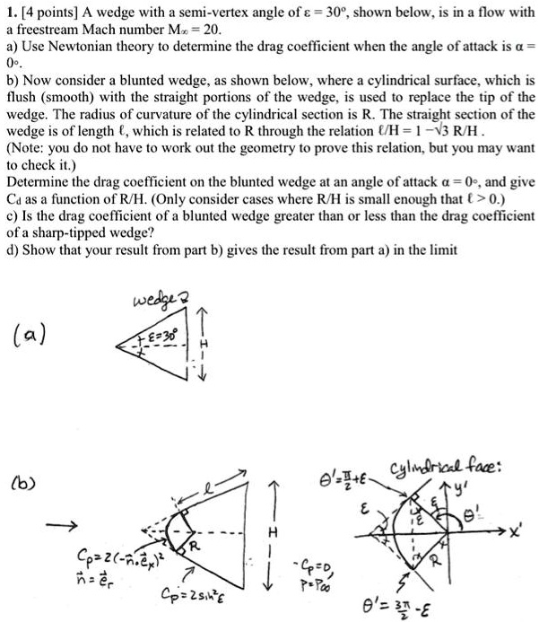1. [4 points] A wedge with a semi-vertex angle of ? = 30°, shown below ...