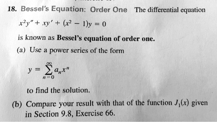 Solved 18 Bessels Equation Order One The Differential Equation Xy