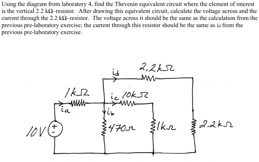 Using the diagram from laboratory 4, find the Thevenin equivalent ...