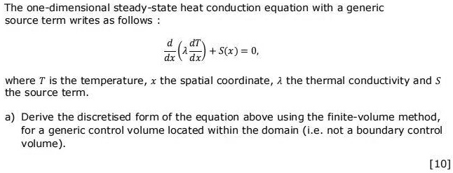 The one-dimensional steady-state heat conduction equation with a ...