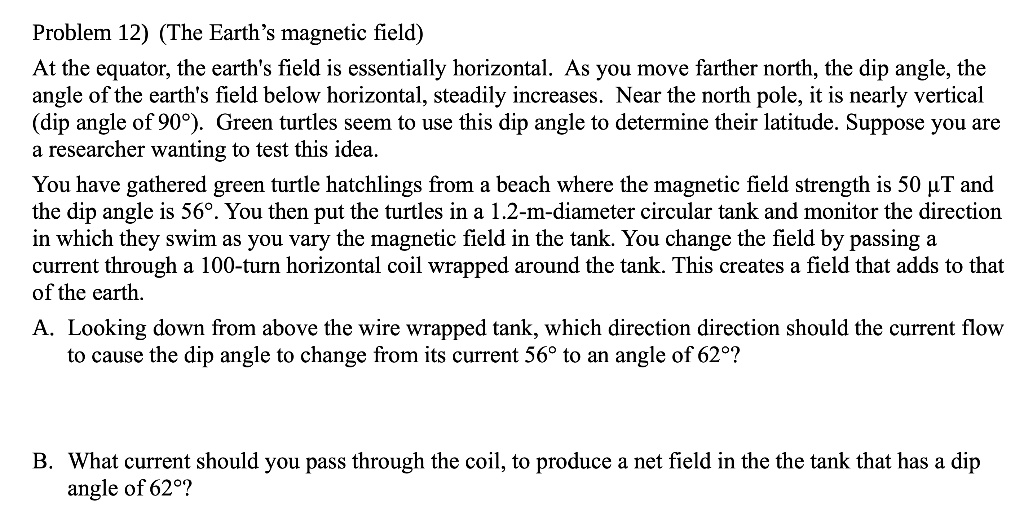 SOLVED: Problem 12) (The Earth's magnetic field) At the equator; the ...