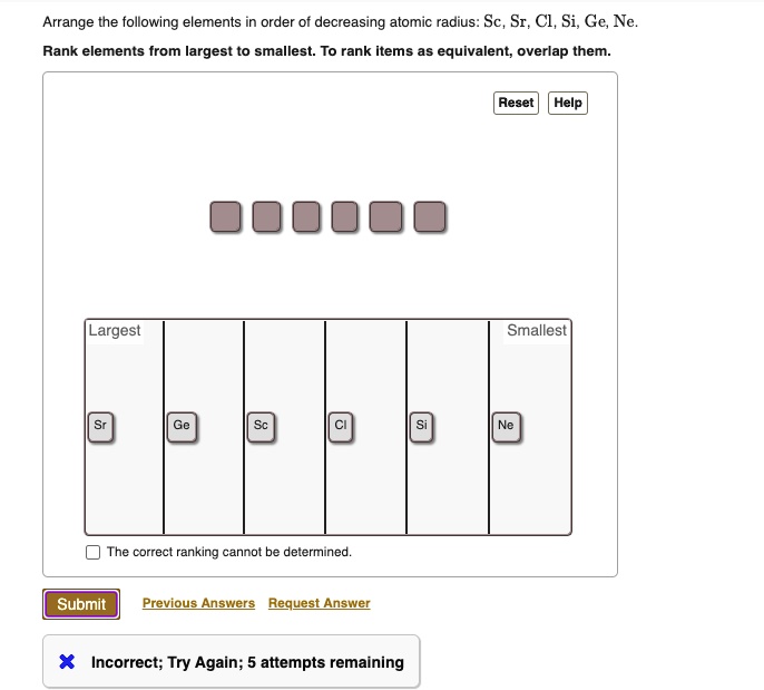 SOLVED: Arrange the following elements in order of decreasing atomic ...