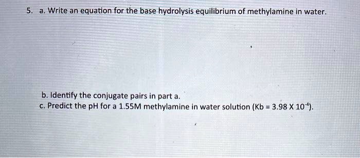 SOLVED: Write an equation for the base hydrolysis equilibrium of ...