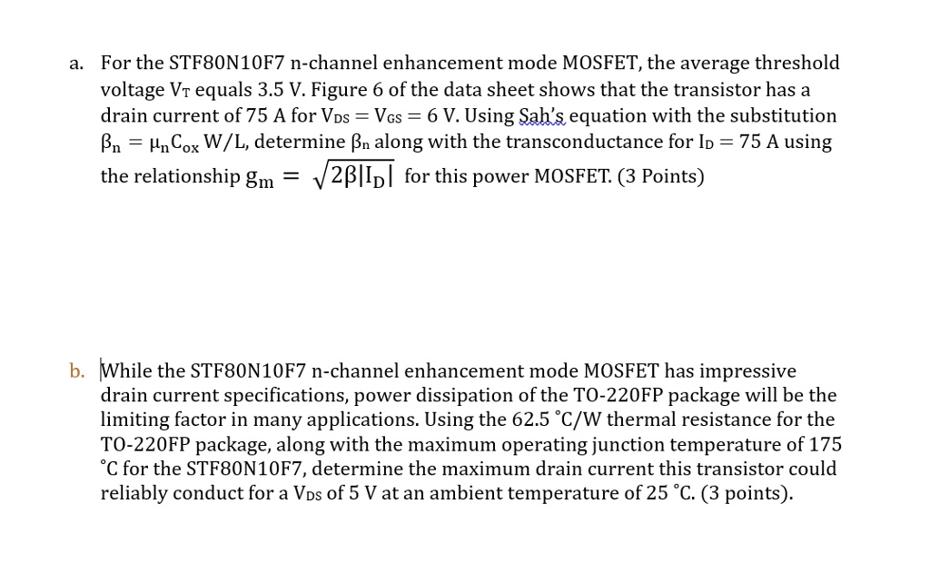 a. For the STF80N10F7 n-channel enhancement mode MOSFET, the average ...