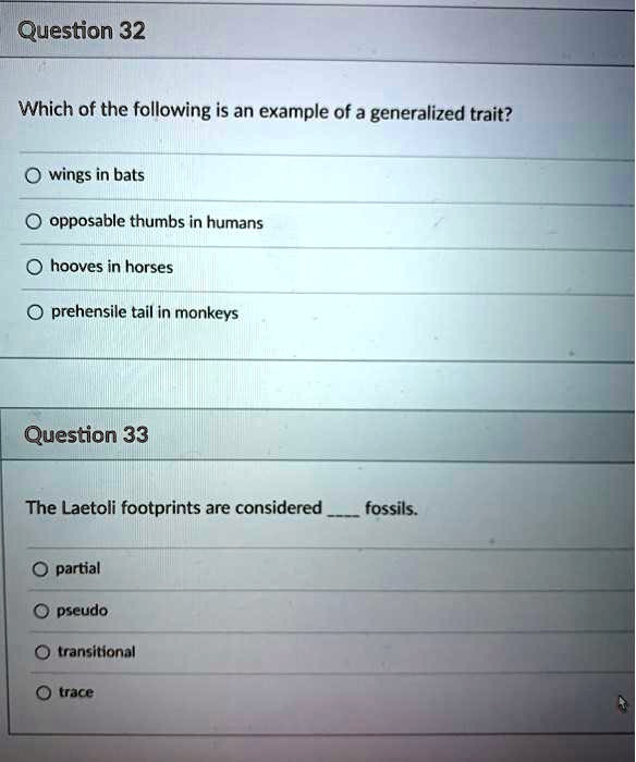 SOLVED: Question 32 Which of the following is an example of a generalized trait? - wings in bats ...