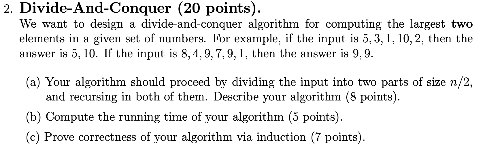 SOLVED: 2. Divide-And-Conquer ( 20 points). We want to design a divide ... SOLVED: 2. Divide-And-Conquer ( 20 points). We want to design a divide ...