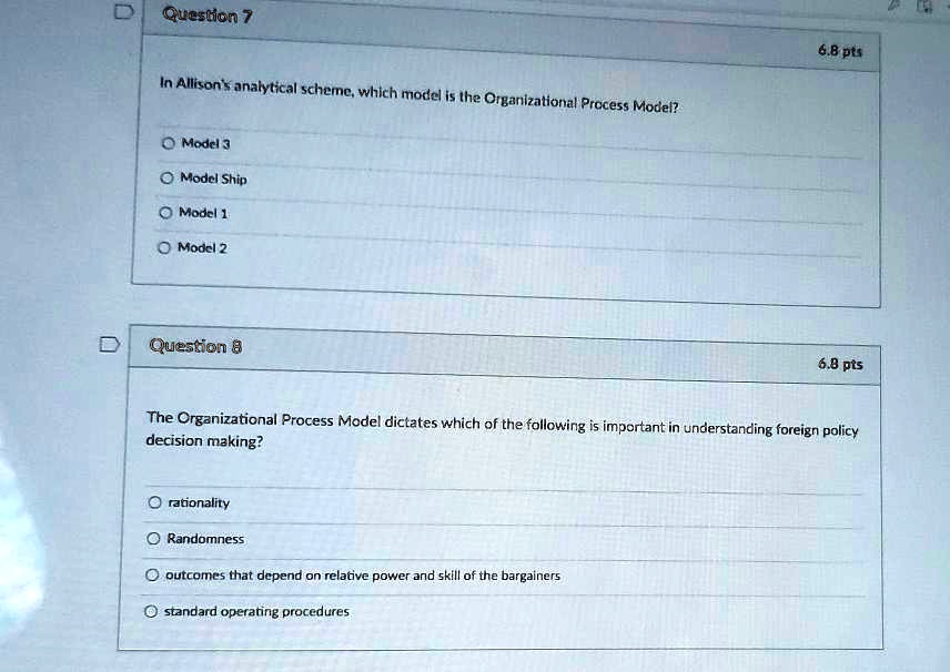 SOLVED: Question 7 6.8 pts In Allison's analytical scheme, which model ...