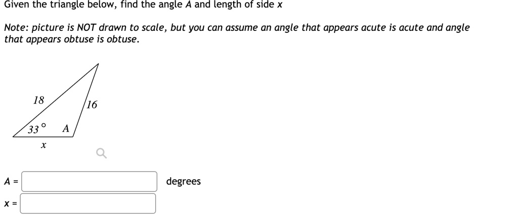 SOLVED: Given the triangle below, find the angle and length of side X Note: picture is NOT drawn ...