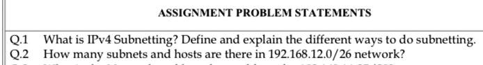 Solved Assignment Problem Statements Q1 What Is Ipv4 Subnetting Define And Explain The 2111