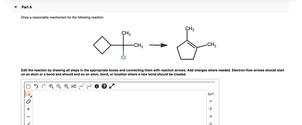SOLVED: Part A Draw= reasonable mechanism for the following reaction; CH; CH; CH; CH; Edit the ...