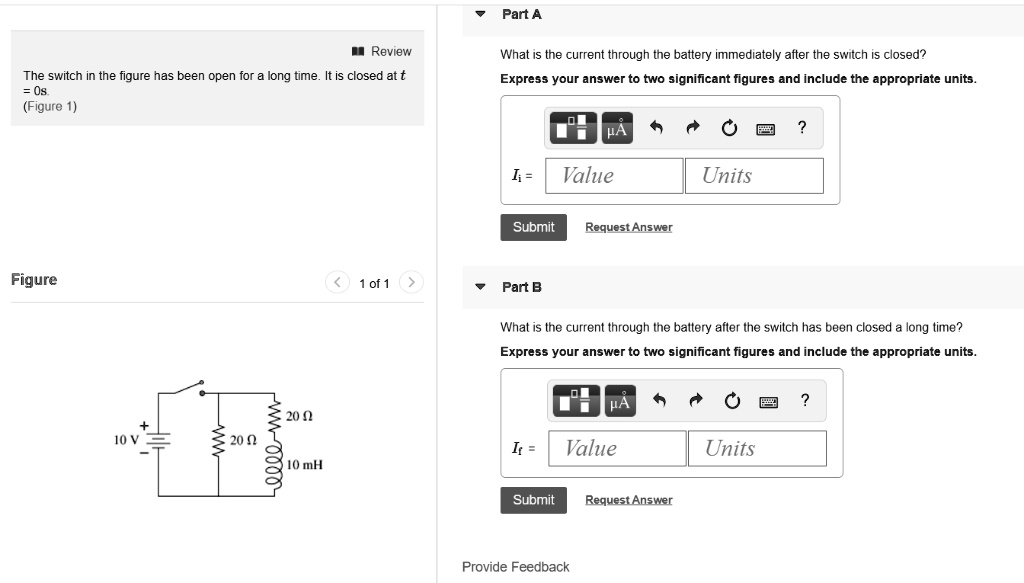 Solved Part A Review What Is The Current Through The Battery Immediately After The Switch Is 