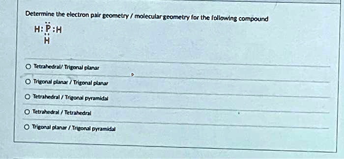 Determine the electron pair geometry/molecular geometry for the ...