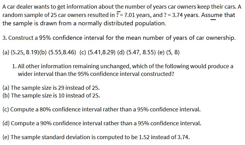 SOLVED: A car dealer wants to get information about the number ofyears ...