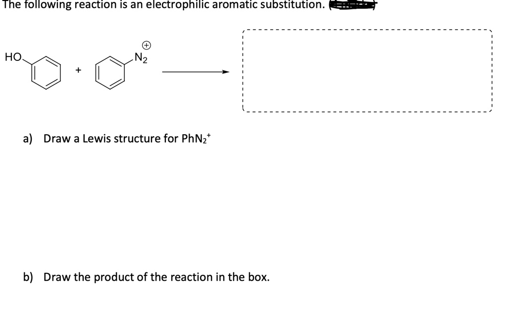 the following reaction is an electrophilic aromatic substitution ho n2 ...