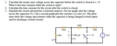 SOLVED: Calculate the steady-state voltage across the capacitor before ...