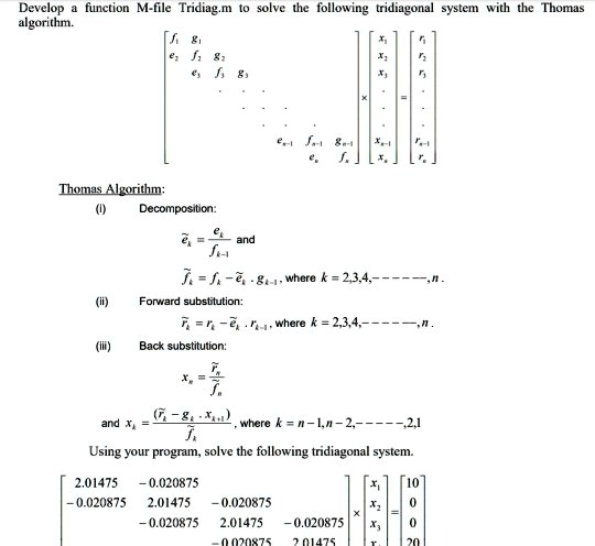 Solved Develop Function M File Tridiagm Algorithm Solve The Following Tridiagonal System With
