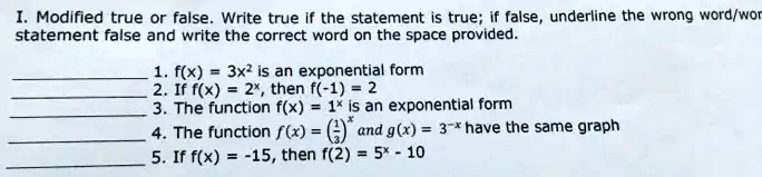 I. Modified true or false. Write true if the statement is true; if false, underline the wrong ...