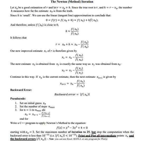 SOLVED: The Newton Method Iteration Let x be a good estimation of r and ...