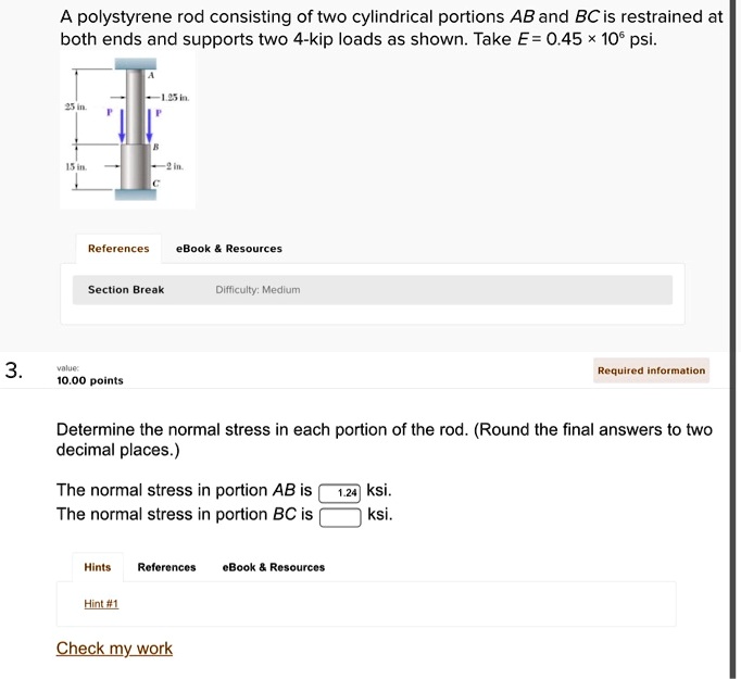 SOLVED: A polystyrene rod consisting of two cylindrical portions AB and ...