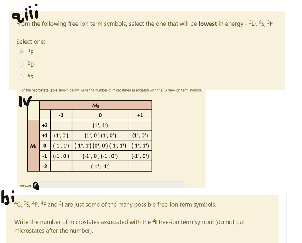 SOLVED: In the following free ion term symbols, select the one that ...