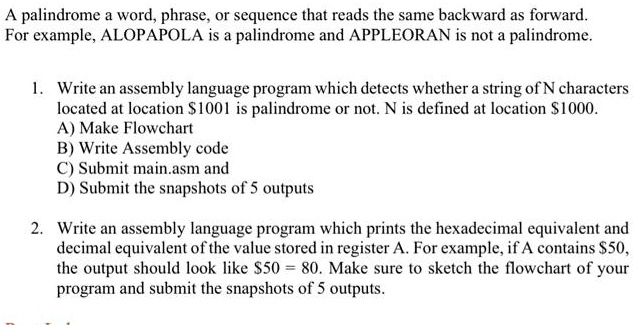 Solved A Palindrome Is A Word Phrase Or Sequence That Reads The Same Backward As Forward For