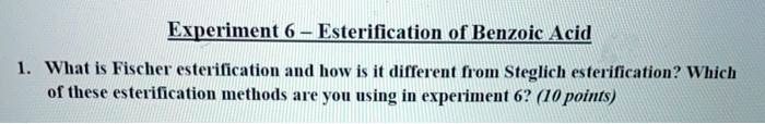 Experiment 6 - Esterification of Benzoic Acid 1. What is Fischer ...