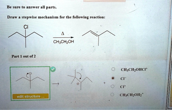 SOLVED: Draw a stepwise mechanism for the following reaction: CH3CH2OH Part 1 of 2 CH3CH2OH + Cl ...
