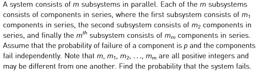 Solved A System Consists Of M Subsystems In Parallel Each Of The M Subsystems Consists Of