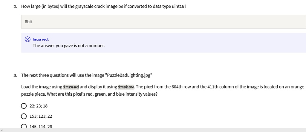 2. How large (in bytes) will the grayscale crack image be if converted ...