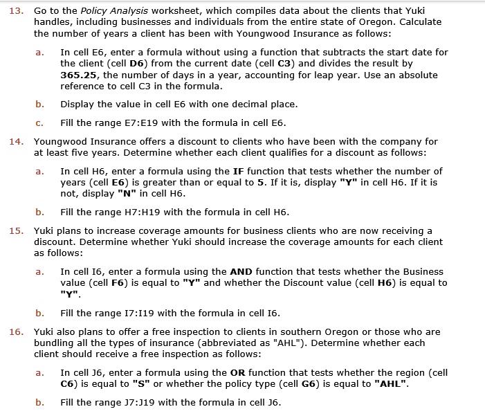 13. Go to the Policy Analysis worksheet, which compiles data about the ...