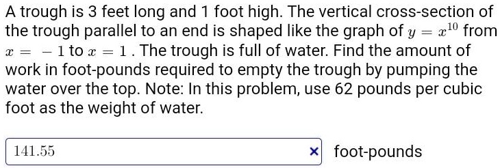 SOLVED: A trough is 3 feet long and foot high: The vertical cross ...