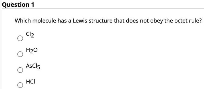 SOLVED: Which molecule has a Lewis structure that does not obey the ...