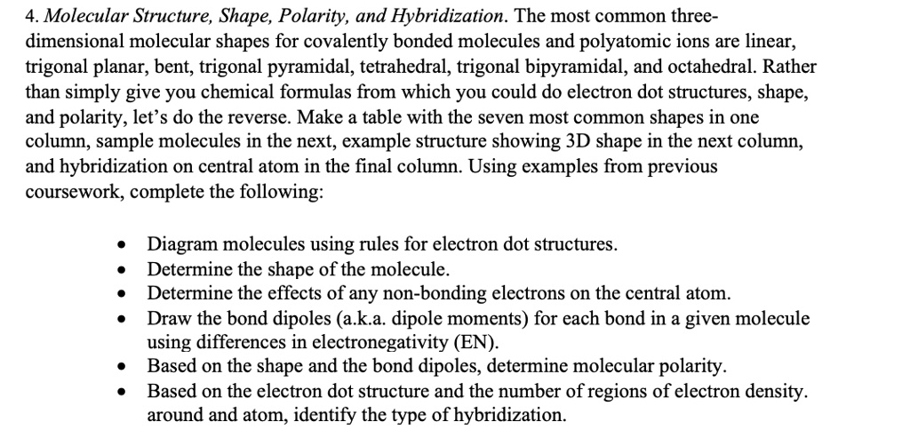 SOLVED: 4. Molecular Structure, Shape, Polarity, and Hybridization. The ...