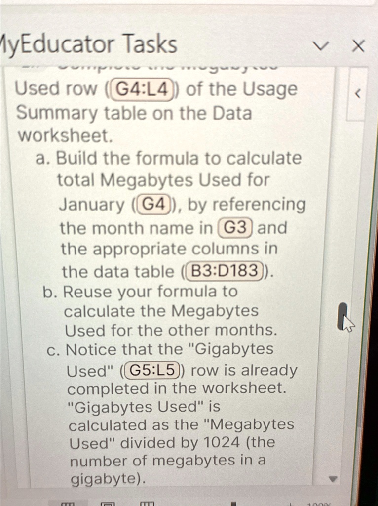 SOLVED: 1. Educator Tasks Used row (G4:L4) of the Usage Summary table ...