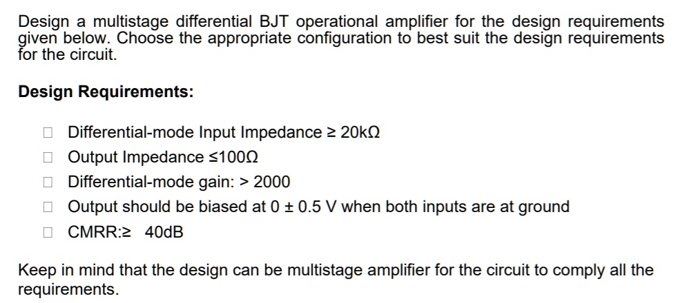SOLVED: Design a circuit that will best meet the design requirements. Please use the power ...