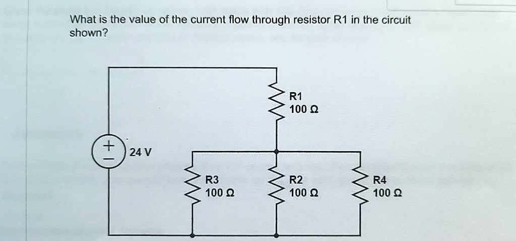 What is the value of the current flow through resistor R1 in the circuit shown? R1 100 ? + 24 V ...