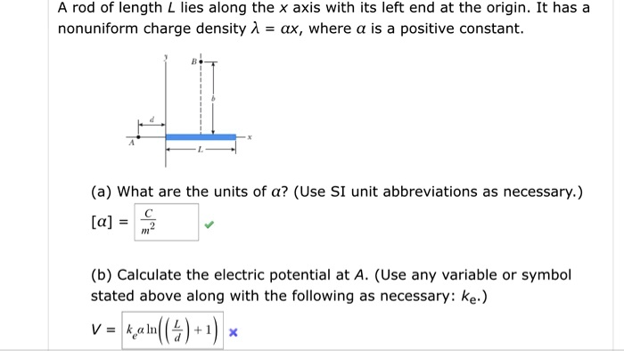 SOLVED: A rod of length L lies along the x axis with its left end at ...